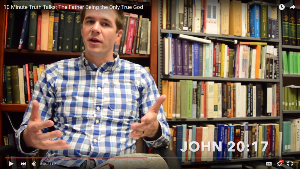 10 Minute Truth Talks: The Father Being the Only True God - Restitutio