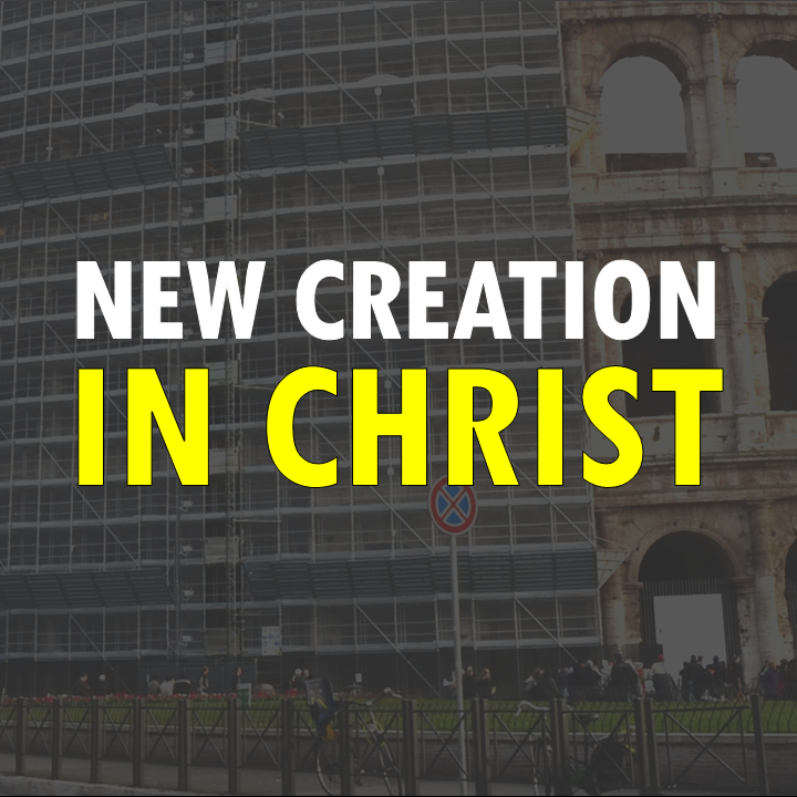 632. New Creation in Christ (Sean Finnegan) - Restitutio